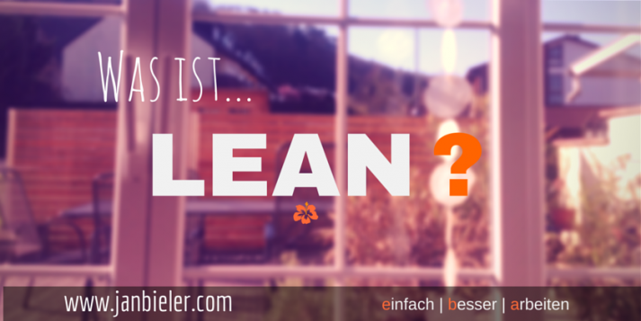 Was ist Lean? - einfach | besser | arbeiten